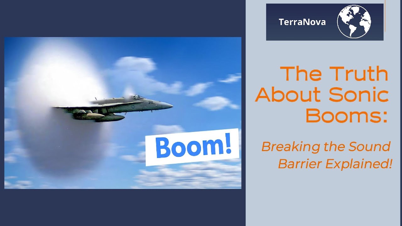 Breaking the Sound Barrier Explained! | TerraNova - YouTube