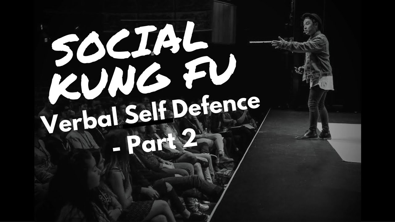 Social Kung - Verbal Self Defence / How to stop a bully (Part 2) - YouTube