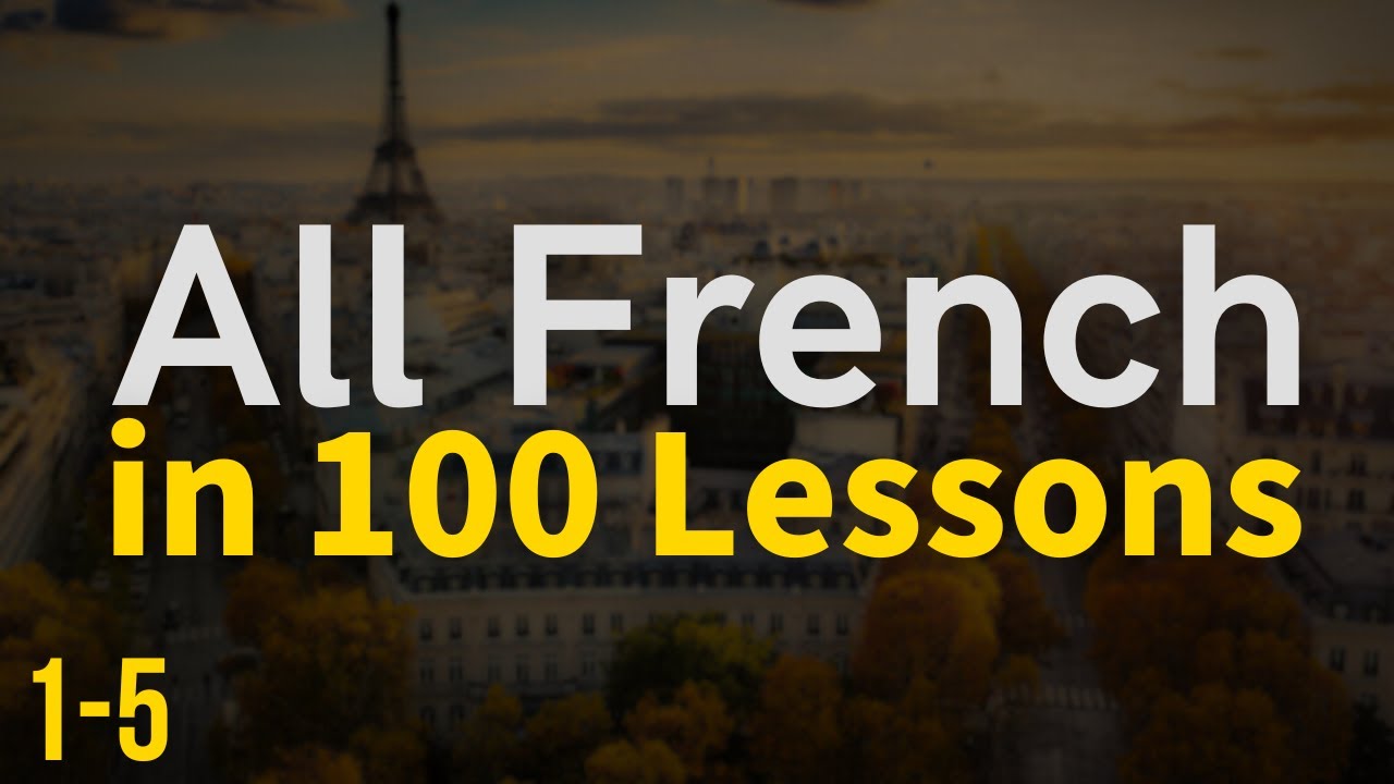All French in 100 Lessons. Learn French. Most important French phrases ...
