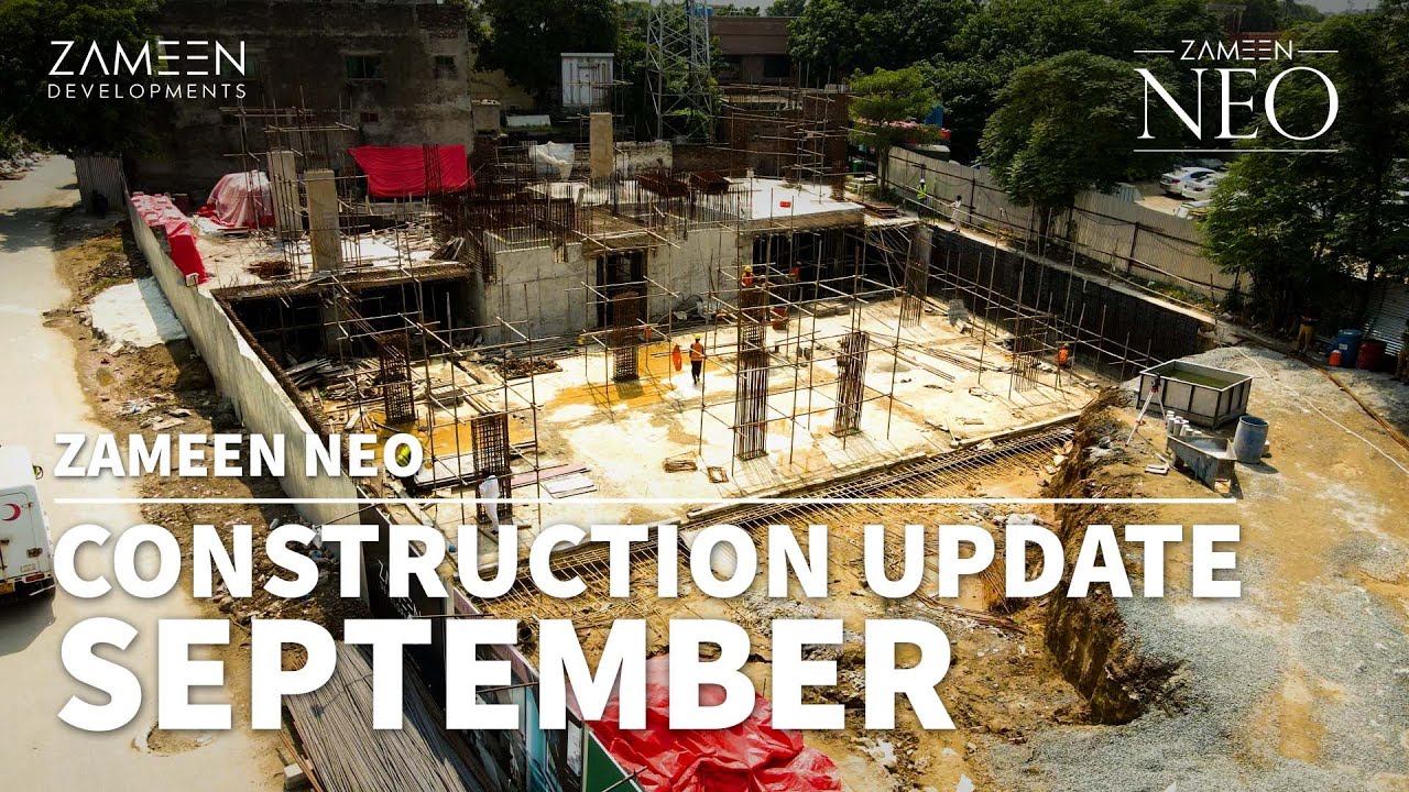Zameen Neo Construction Update - September 2023 - YouTube