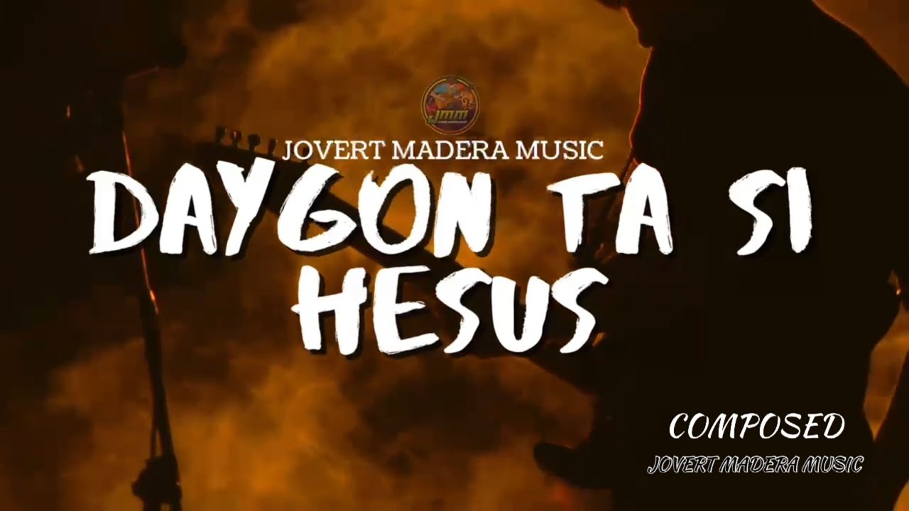 DAYGON TA SI HESUS -Jovert Madera Music // With Lyrics Chords - Chordify