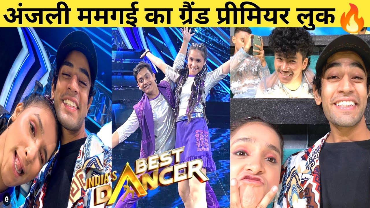 😍Anjali Mamgai Grand Premiere Look/India's Best Dancer Season 3 ...