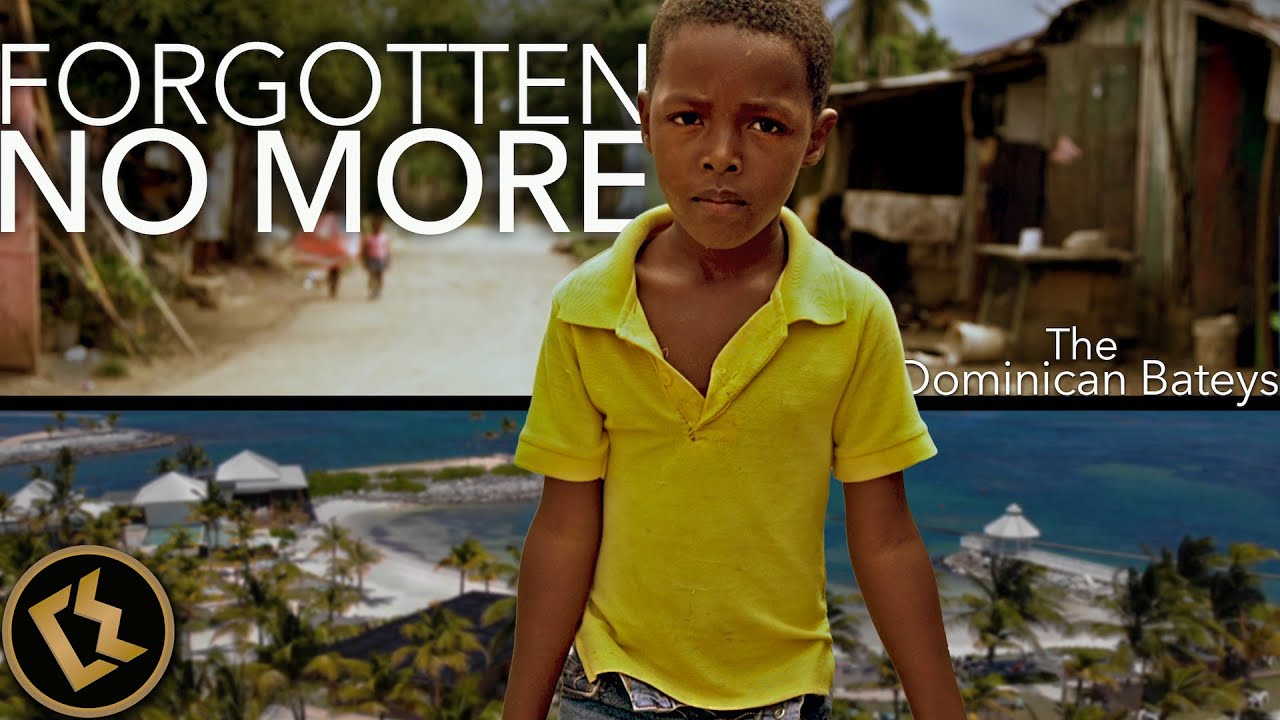 Forgotten No More (The Dominican Bateys) | DOCUMENTARY #documentary # ...