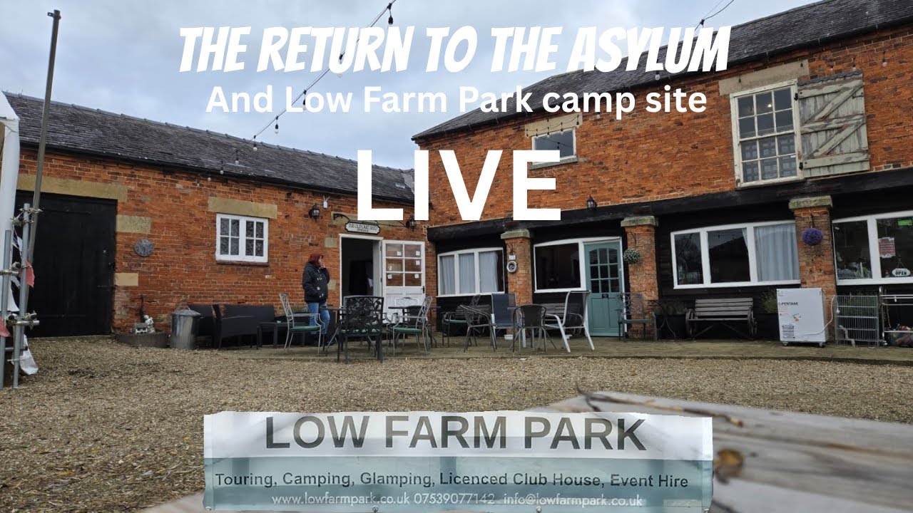 The return to the Asylum and Low Farm Park LIVE - YouTube