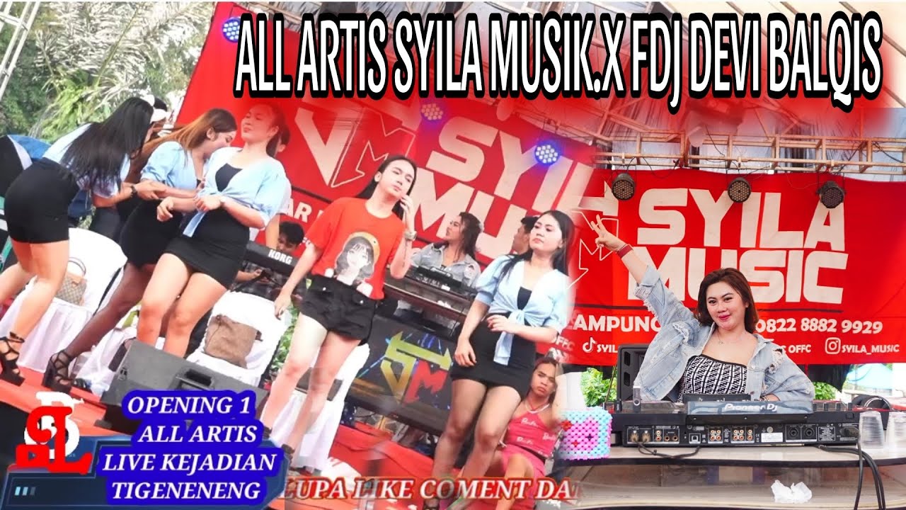 OPENING SYILA MUSIK//ALL ARTIS FT FDJ DEVI BALQIS _DJ GEMOY PALEMBANG ...
