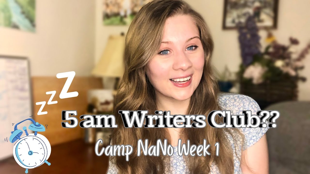 5am Writers Club: CampNaNo April 2023 Week 1 Vlog - YouTube