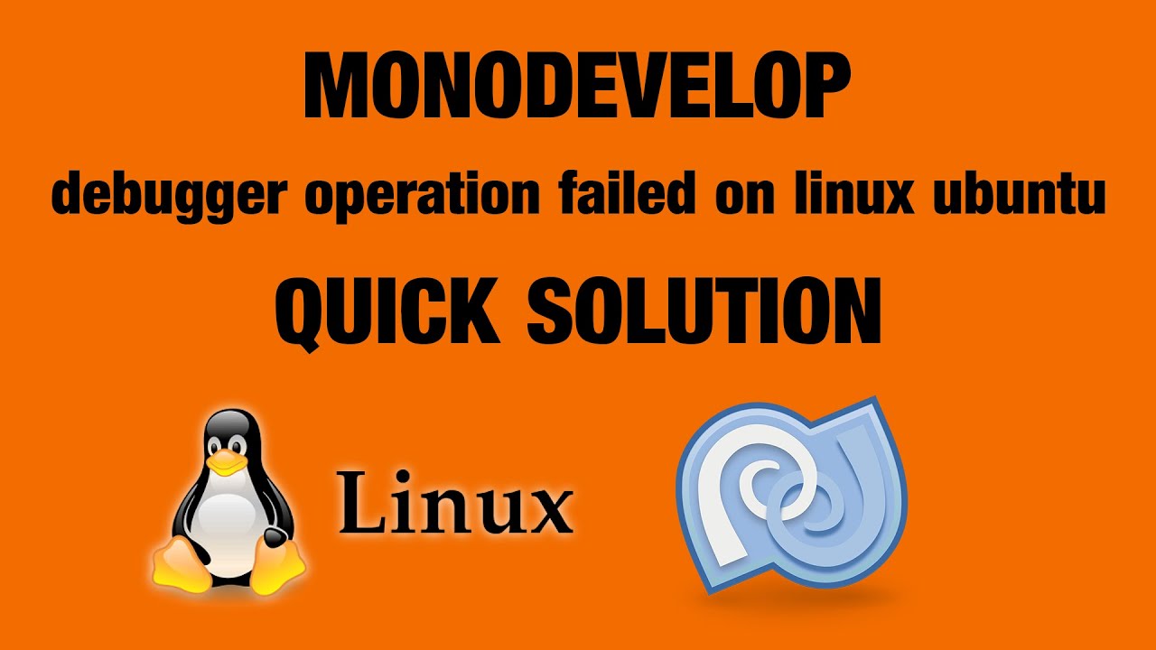 Monodevelop Debugger Operation Failed On Linux Ubuntu Youtube 4420