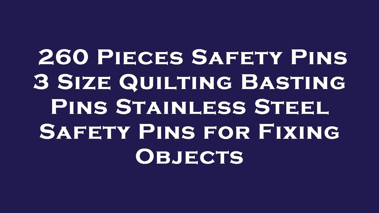 260 Pieces Safety Pins 3 Size Quilting Basting Pins Stainless Steel ...