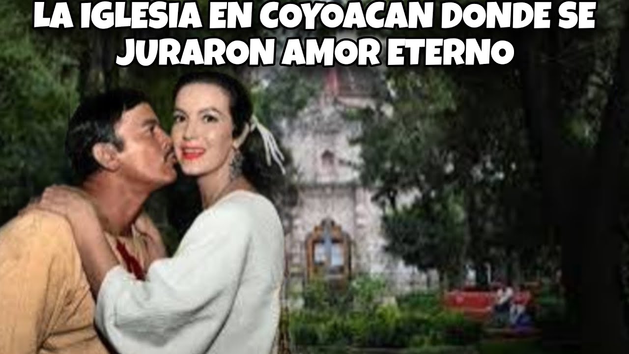 Esta es la iglesia en Coyoacan donde Pedro y María Félix se Juraron ...