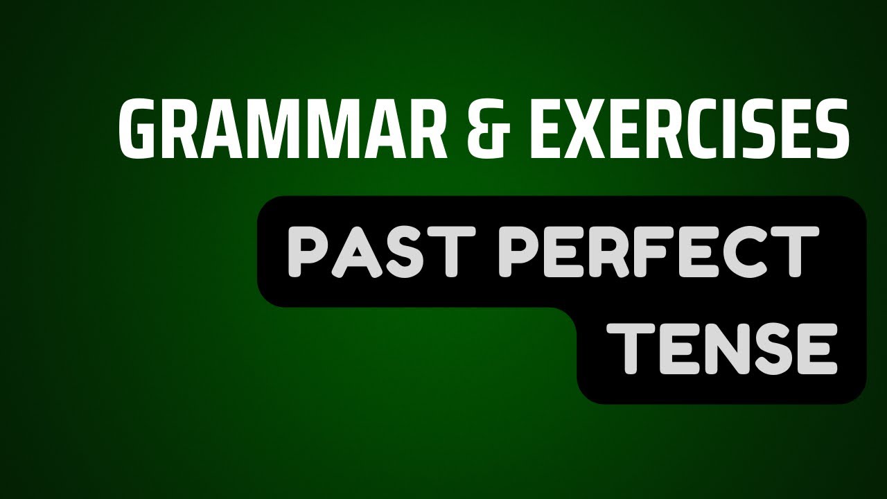 Past Perfect Tense Explained (With Examples) #tenses - YouTube