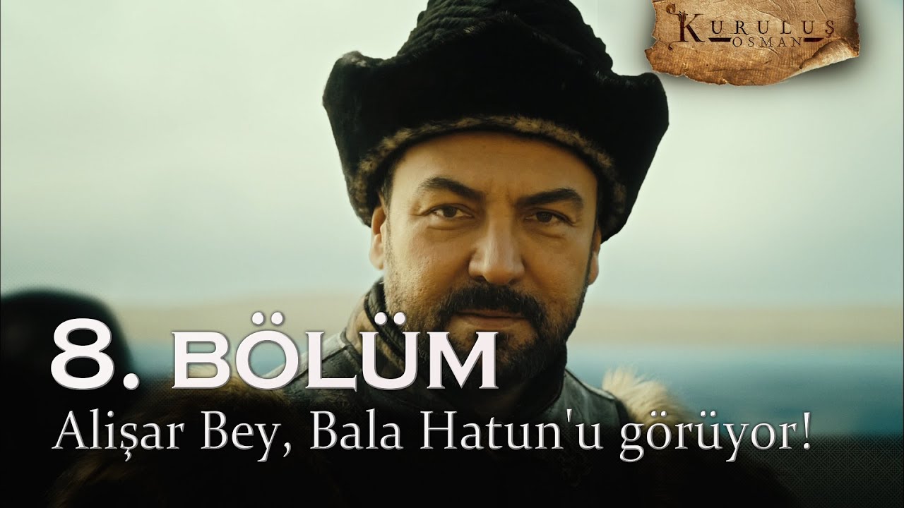 Alişar Bey, Bala Hatun'u görüyor! - Kuruluş Osman 8. Bölüm - YouTube