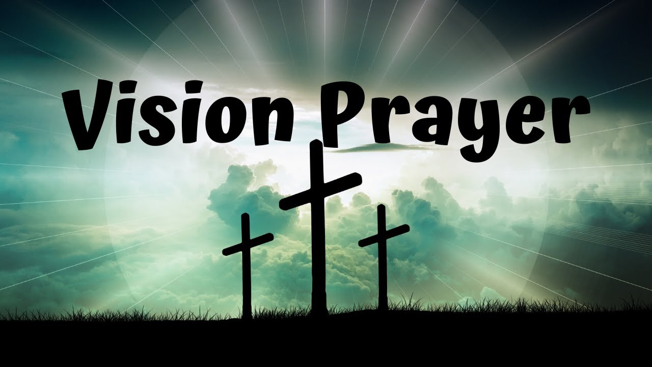 PRAYER - Vision Prayer - Seeing Beyond the Natural - YouTube