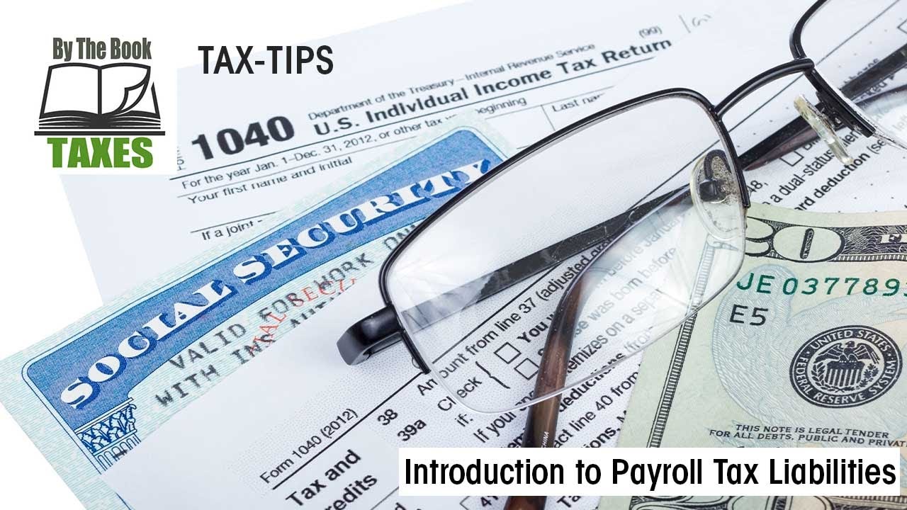 Introduction Payroll Tax Liabilities - YouTube