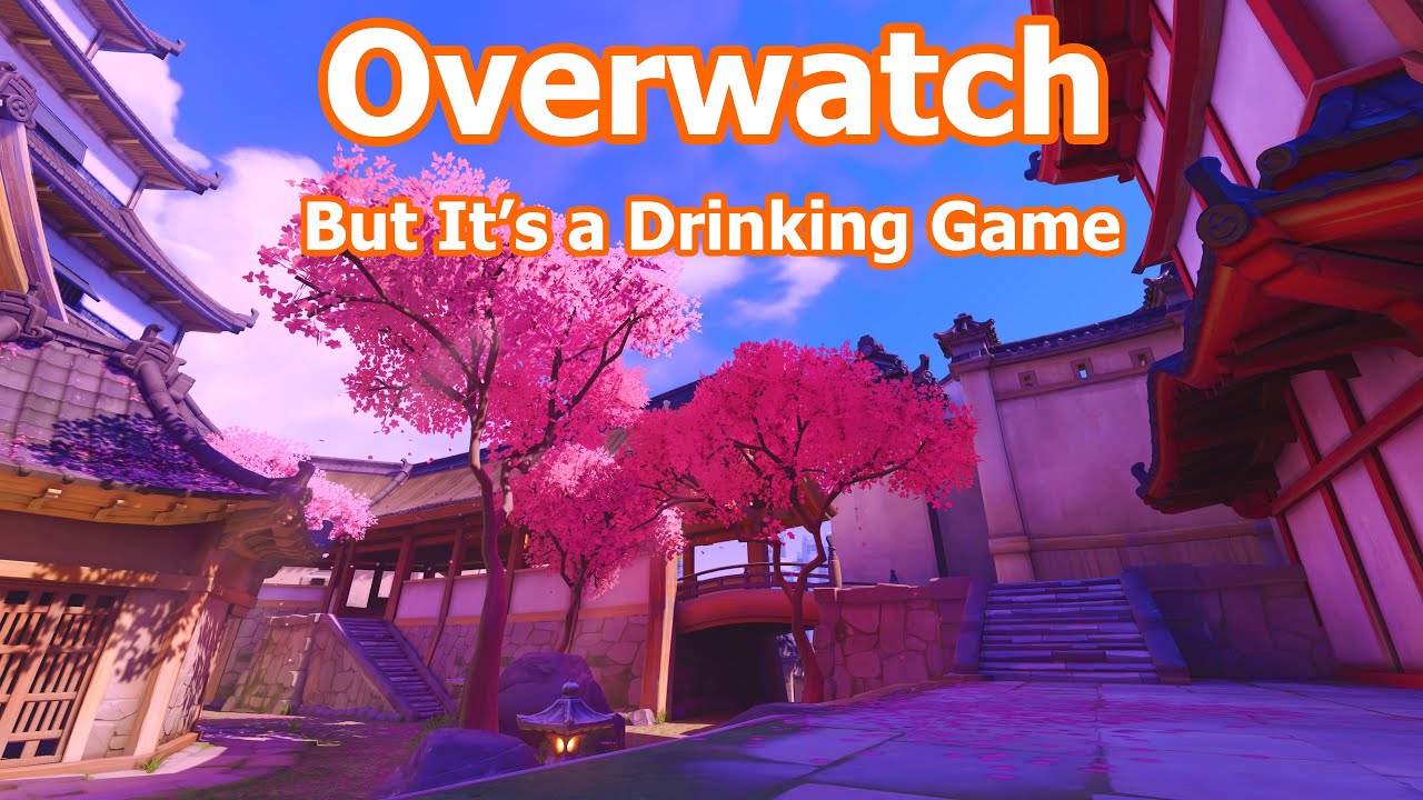 Overwatch, but Its a Drinking Game - YouTube