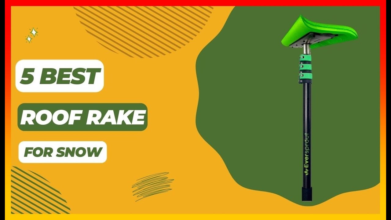 Best Roof Rake for Snow ️ Top 5 Tested & Buying Guide - YouTube