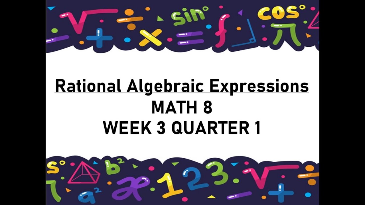 Rational Algebraic Expression | Math 8 Week 3 Quarter 1 - YouTube