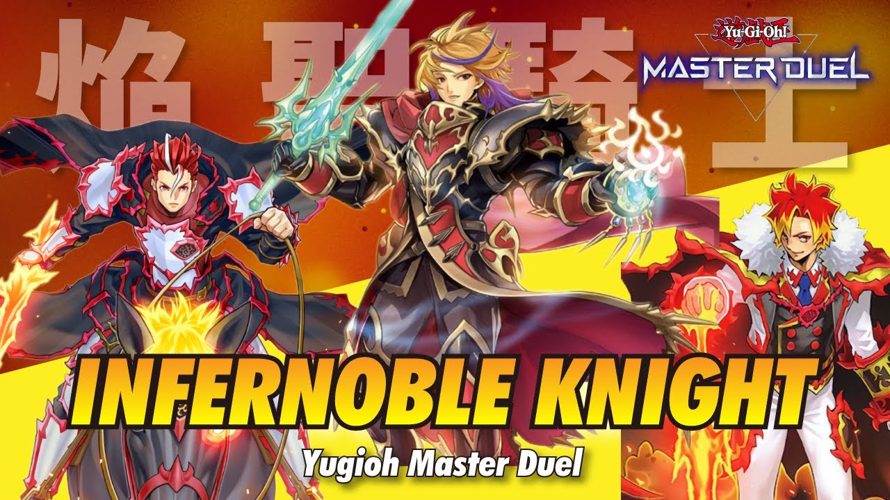 Infernoble Knight Deck / Meta for any decks / Replays [Yugioh Master ...