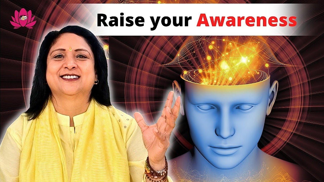 How to increase your awareness| Raise your awareness| How Consciousness ...