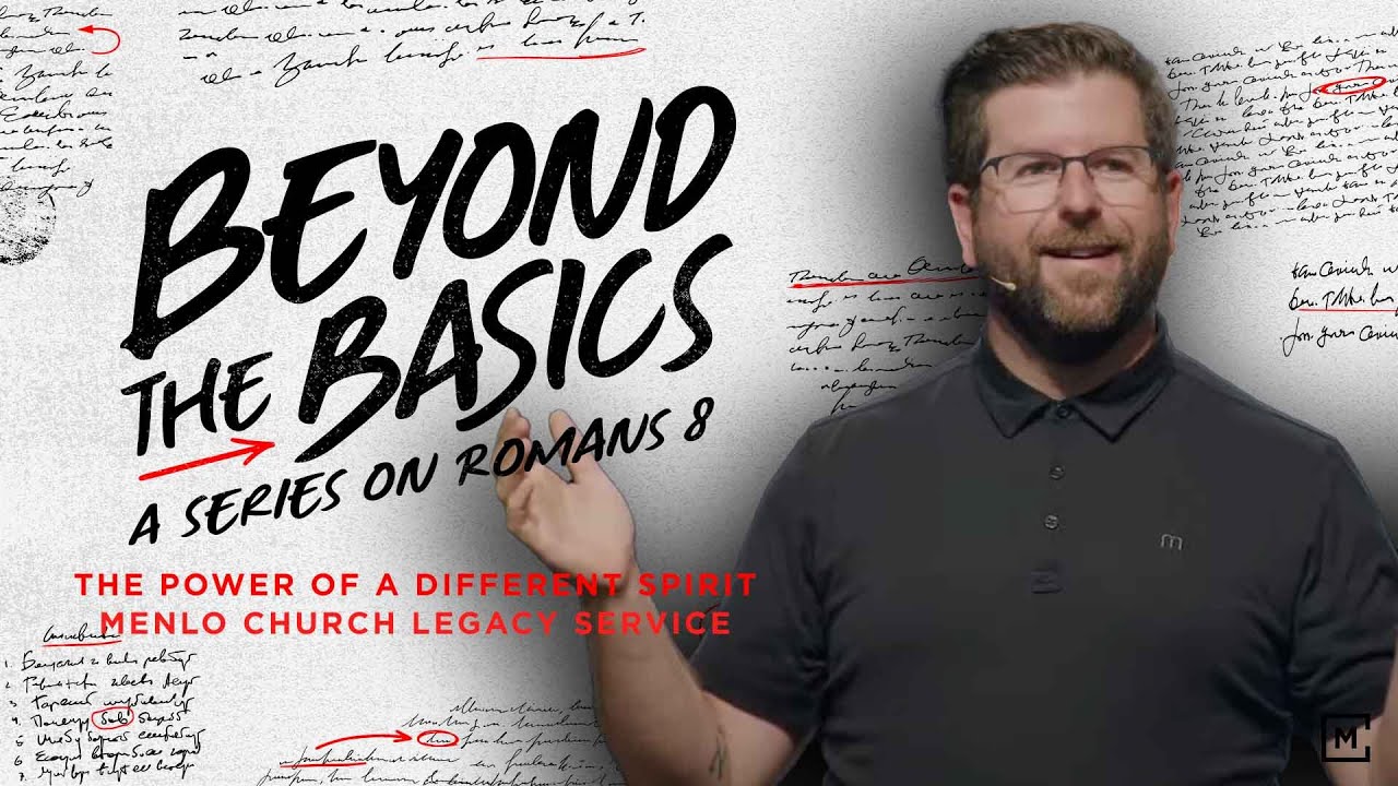 The Power of a Different Spirit | Beyond the Basics | Menlo Church ...