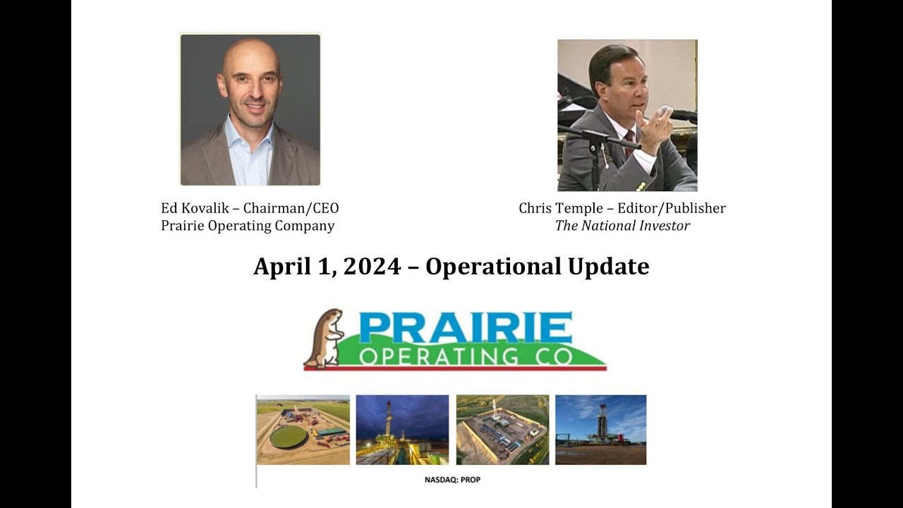 UPDATE -- April 1, 2024 -- Prairie Operating Company (NASD-PROP) - YouTube