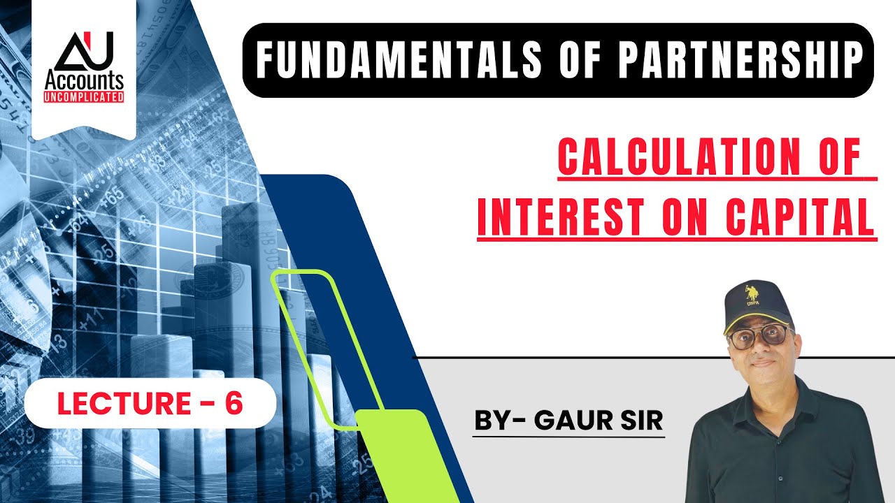 LEC-6 | CALCULATION OF INTEREST ON CAPITAL - YouTube