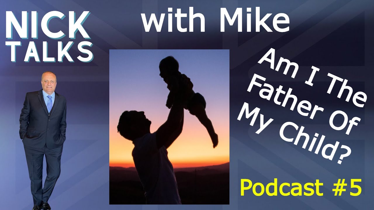 Am I The Father Of My Child? - Podcast #5 - Mike - YouTube