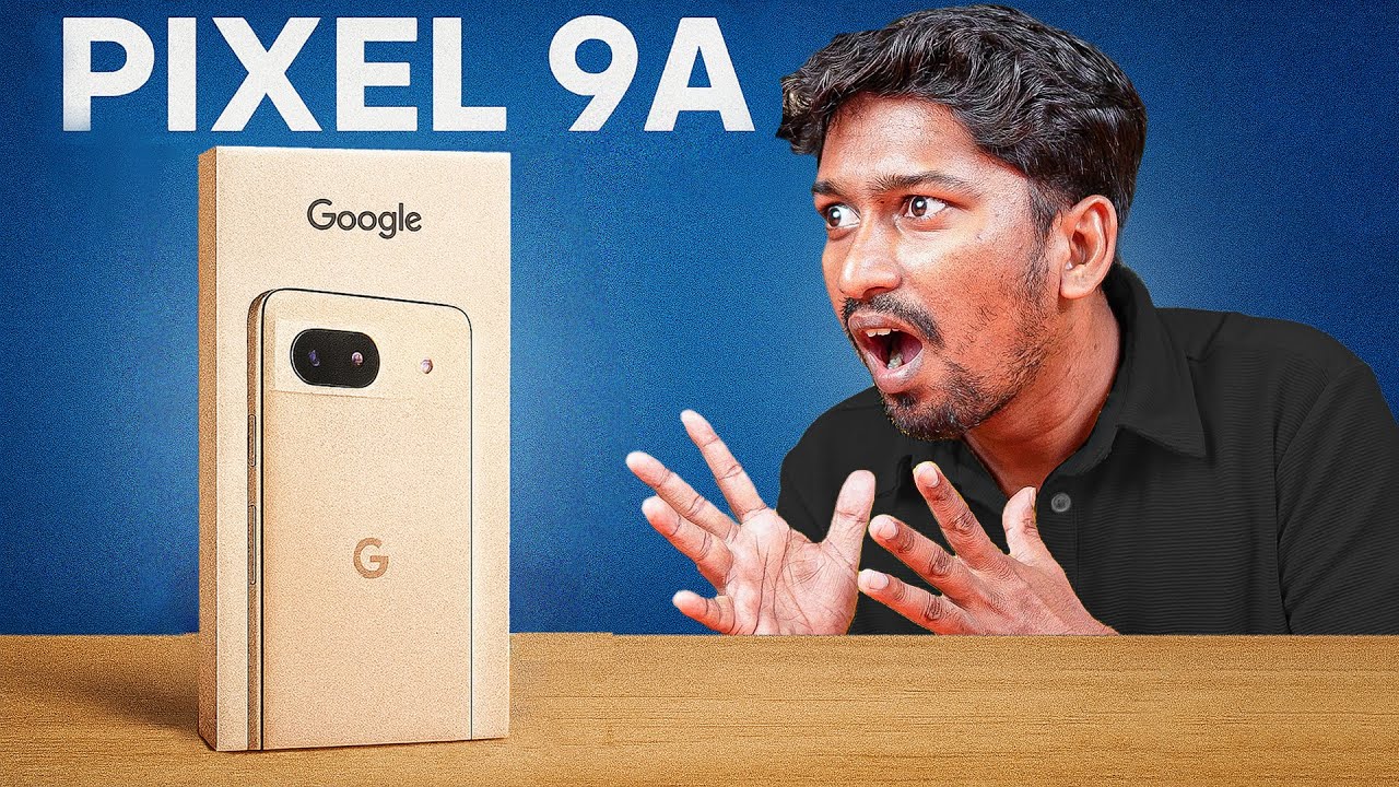 Pixel 9a Unboxing & First Look 🔥 | Camera Beast? (தமிழ்) - YouTube