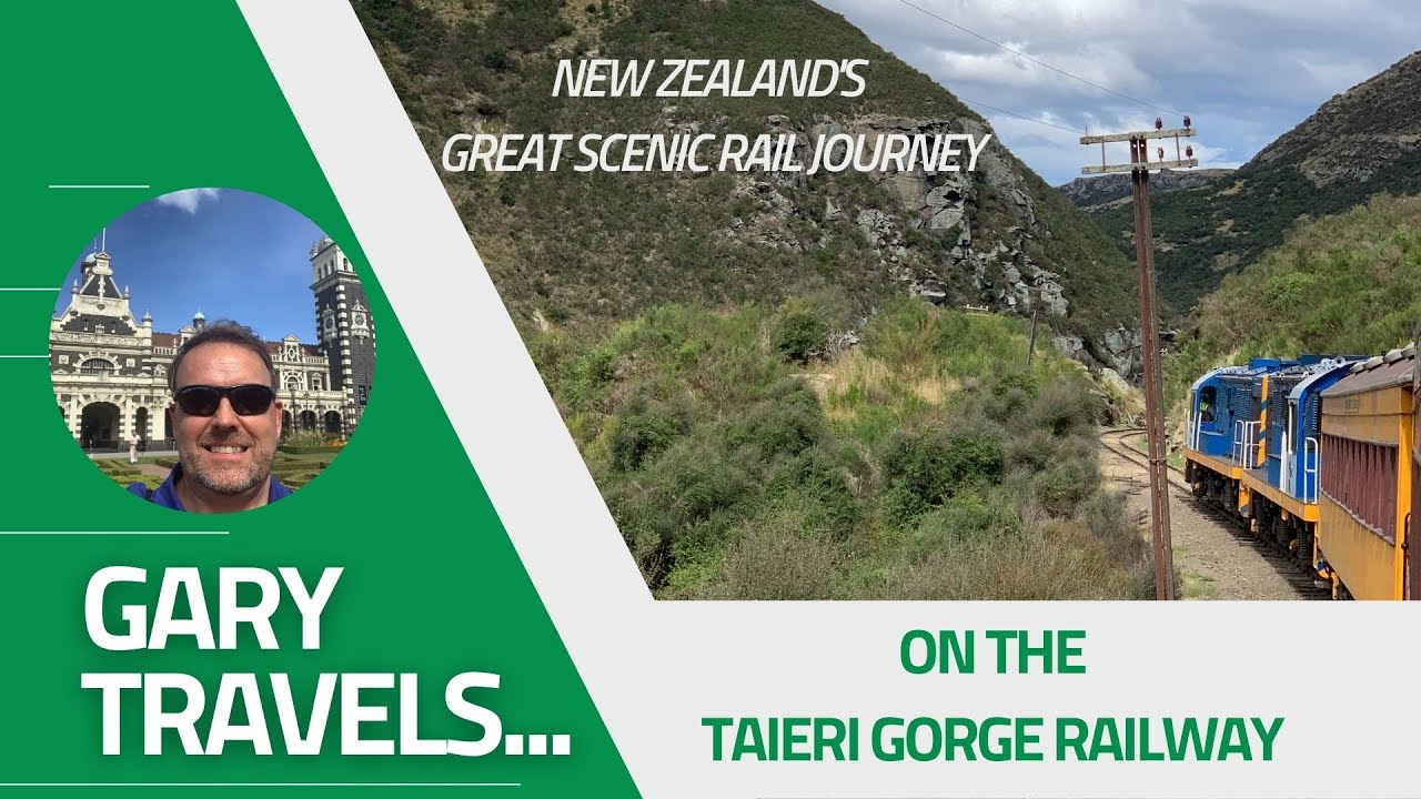 Gary Travels... on New Zealand’s scenic Taieri Gorge Railway | Great ...