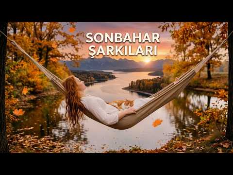 GÜN BATIMINDA SONBAHAR ŞARKILARI