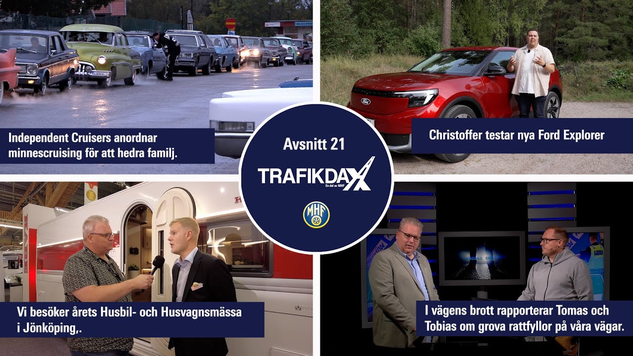 Trafikdax avsnitt 21 - Minnescruising, husvagnsmässa, Ford Explorer ...