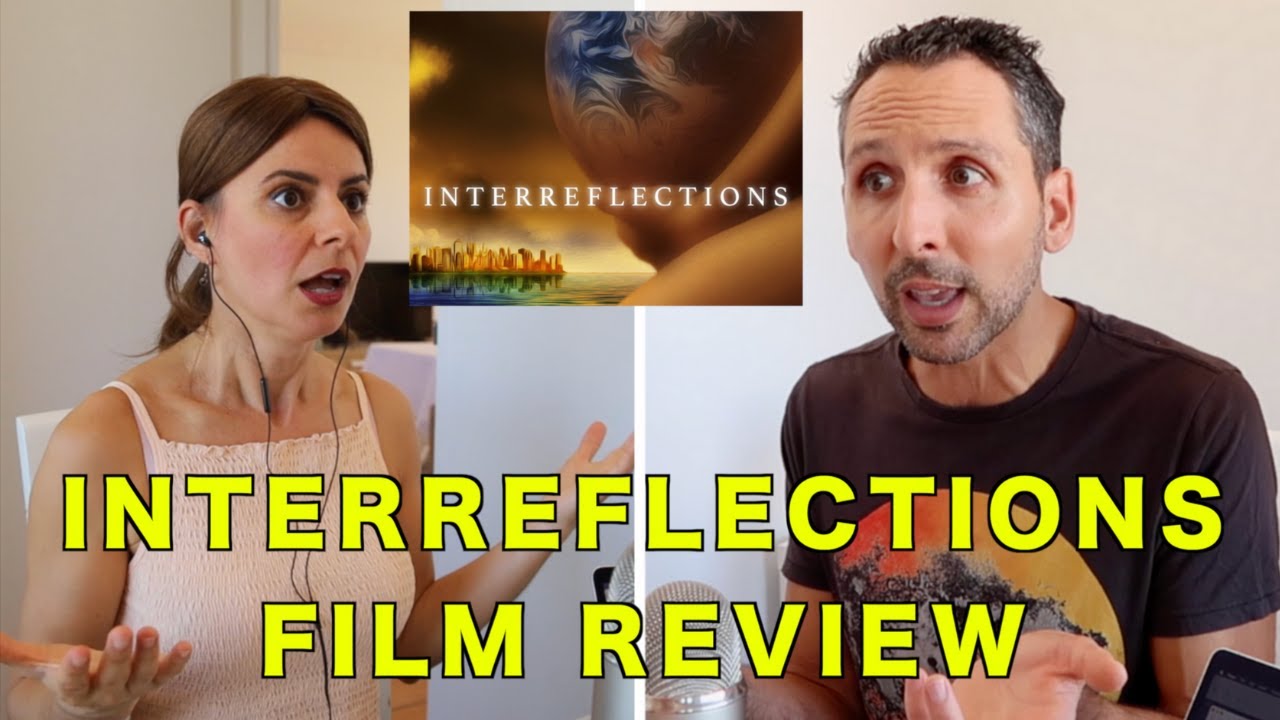 INTERREFLECTIONS FILM REVIEW - YouTube