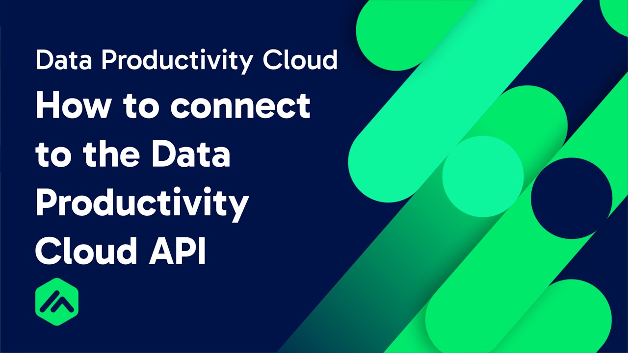 Connecting to the Data Productivity Cloud API | Data Productivity Cloud - YouTube