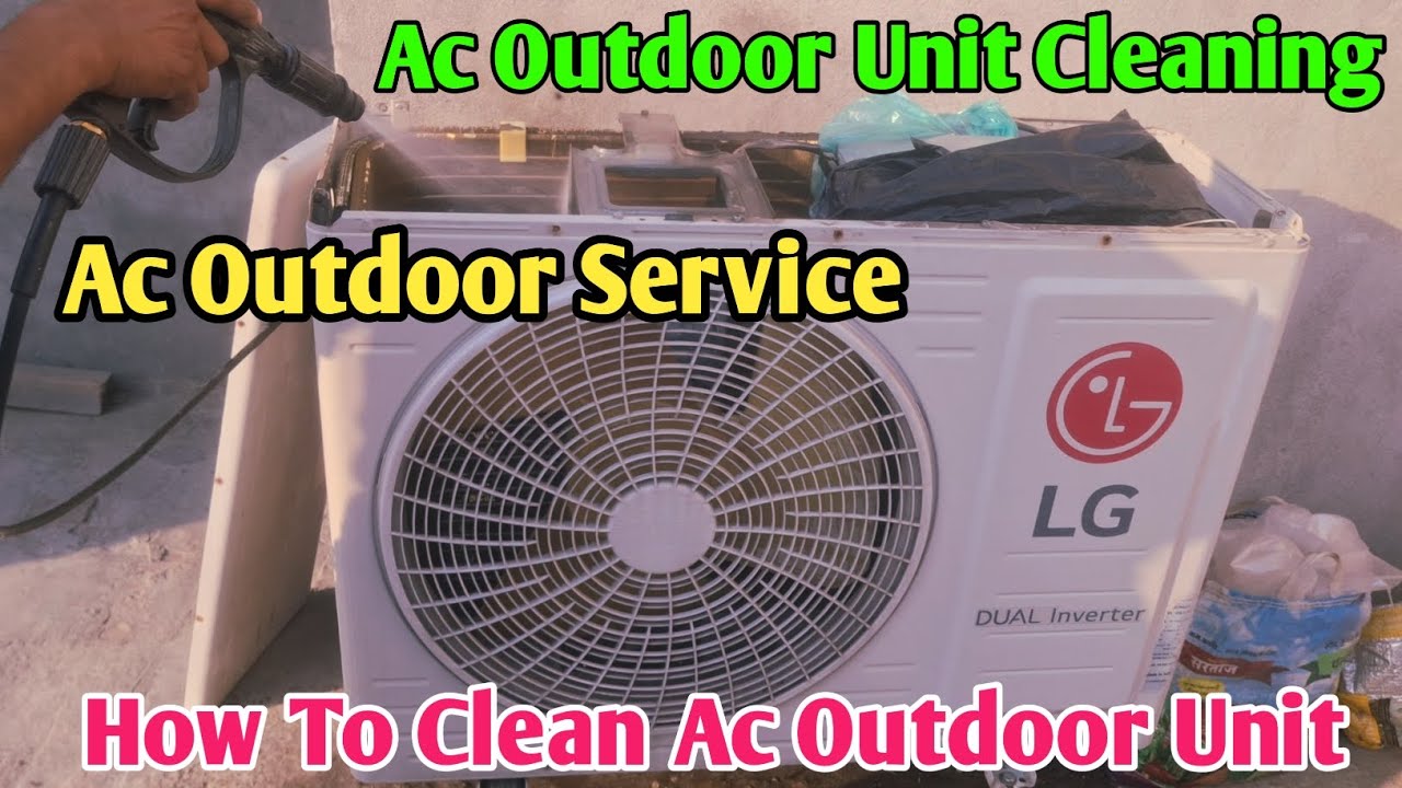How To Clean Ac Outdoor Unit | Ac Outdoor Unit Cleaning | Ac Outdoor ...