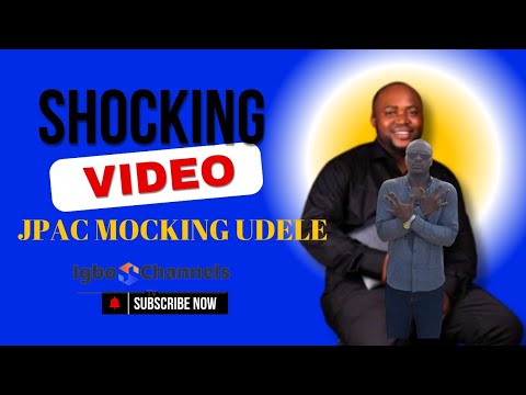 SHOCKING VIDEO OF JPAC MOCKING UDELE (IJELE) - YouTube