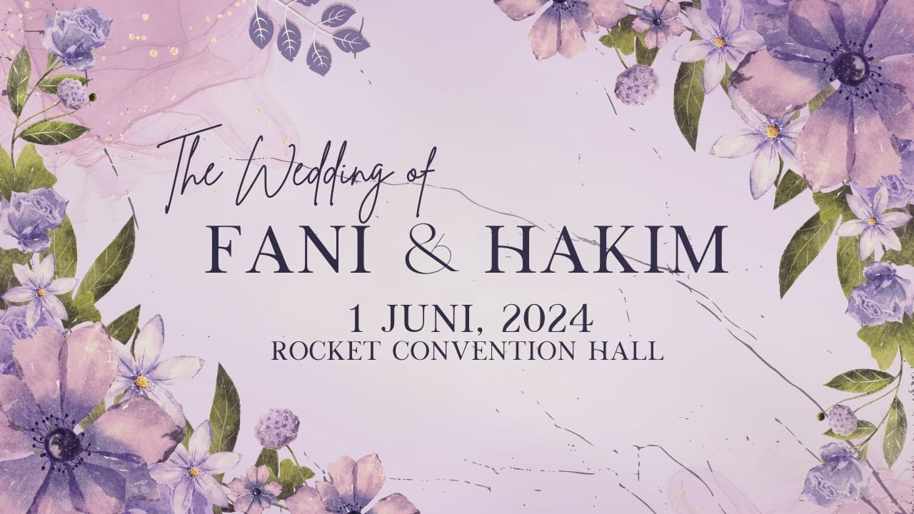 THE WEDDING OF FANI & HAKIM (ROCKET CONVENTION HALL, 1 JUNI 2024) - YouTube