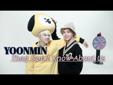 YOONMIN || THEY DON'T KNOW ABOUT US