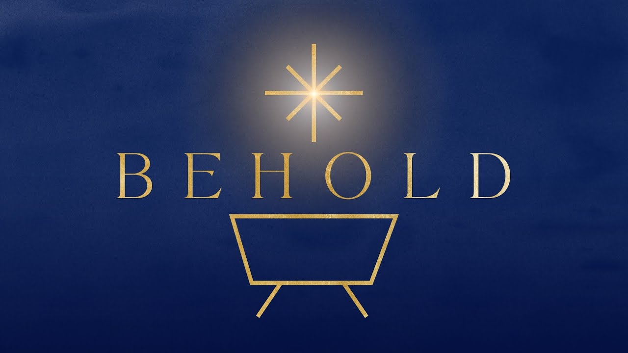 December 24th - Worship Service | "Behold the Christ Child" - YouTube