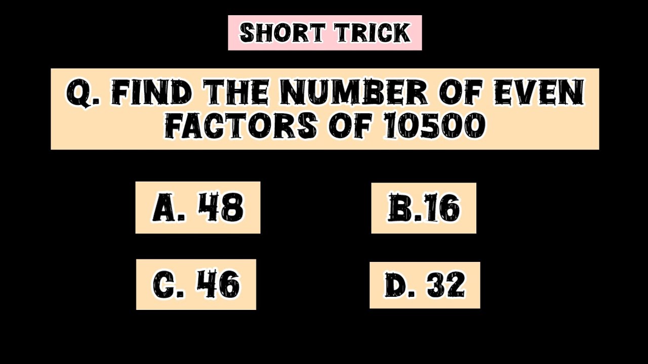 Find the number of even factors of 10500 - YouTube