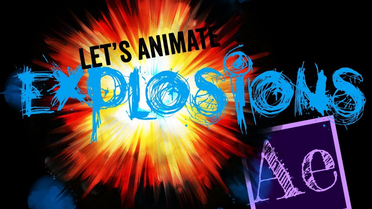 tutorial: how to make an explosion in adobe after effects from an ...