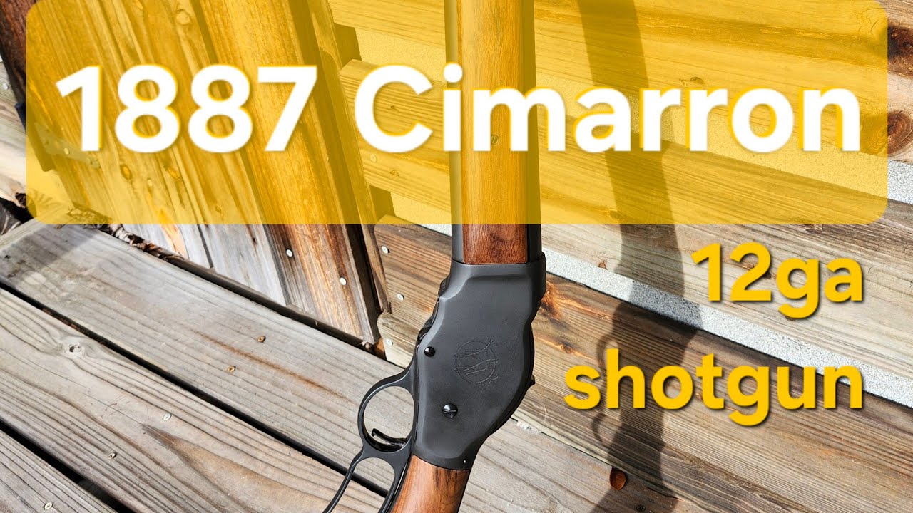 New Cimarron 1887 "Winchester" lever action 12ga shotgun - YouTube