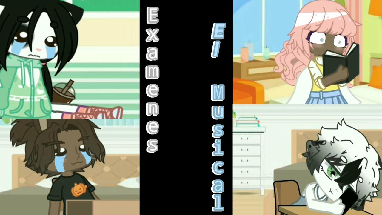 Exámenes - El Musical //Mis OCs// Gacha Club - YouTube