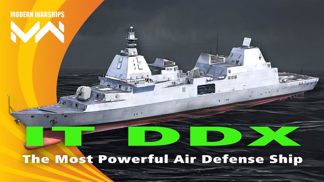 Modern Warships | IT DDX - The Most Powerful Air Defense Warship ...