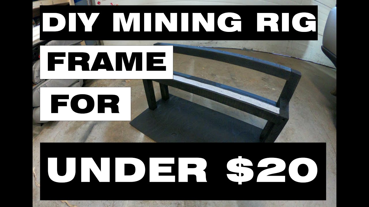DIY Cheapest Mining Rig Frame for Under $15 - YouTube