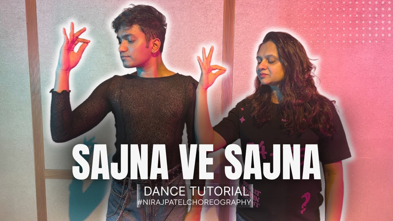 Sajna Ve Sajna Dance Tutorial | Step By Step Tutorial | Tutorial Thursdays with Niraj | - YouTube