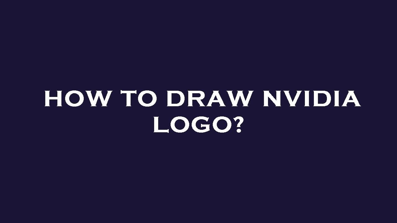 How to draw nvidia logo? - YouTube