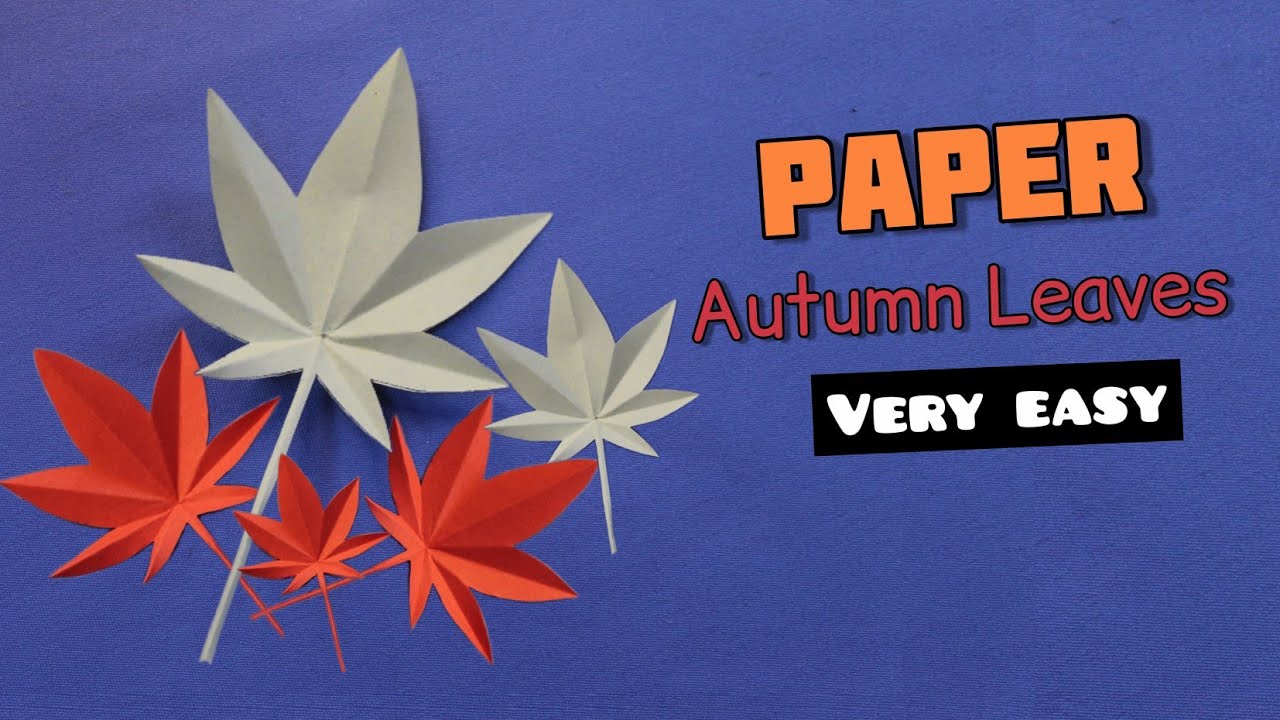 How to make Paper Autumn Maple Leaves | Easy Paper Craft Fall ...