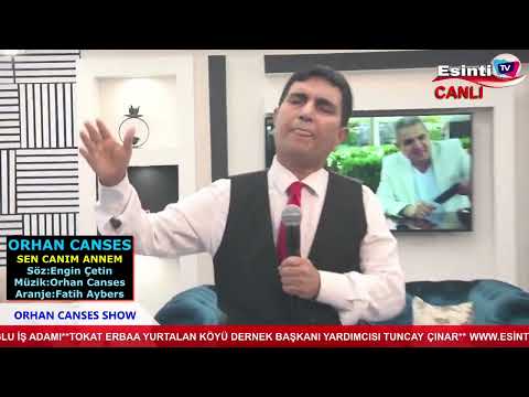 Orhan Canses-Sen Canım Annem Söz :Engin Çetin Müzik :Orhan Canses