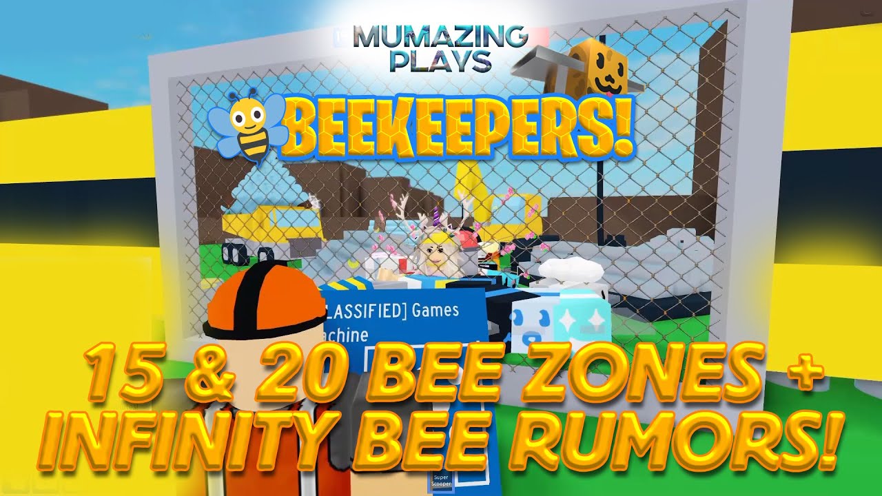 Roblox BEEKEEPERS! 15 & 20 Bee Zone & Infinity Bee Rumors! - YouTube