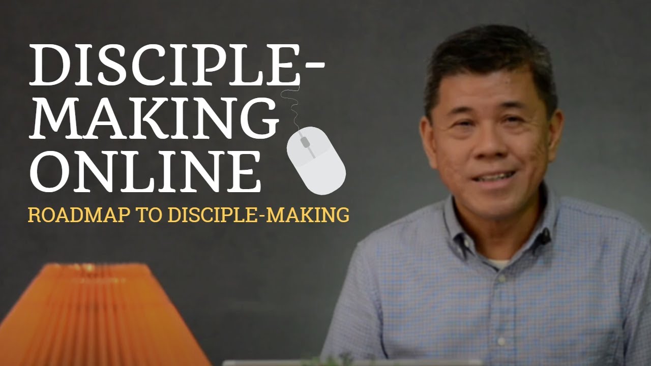Disciple-Making Online | Roadmap to Disciple Making - YouTube