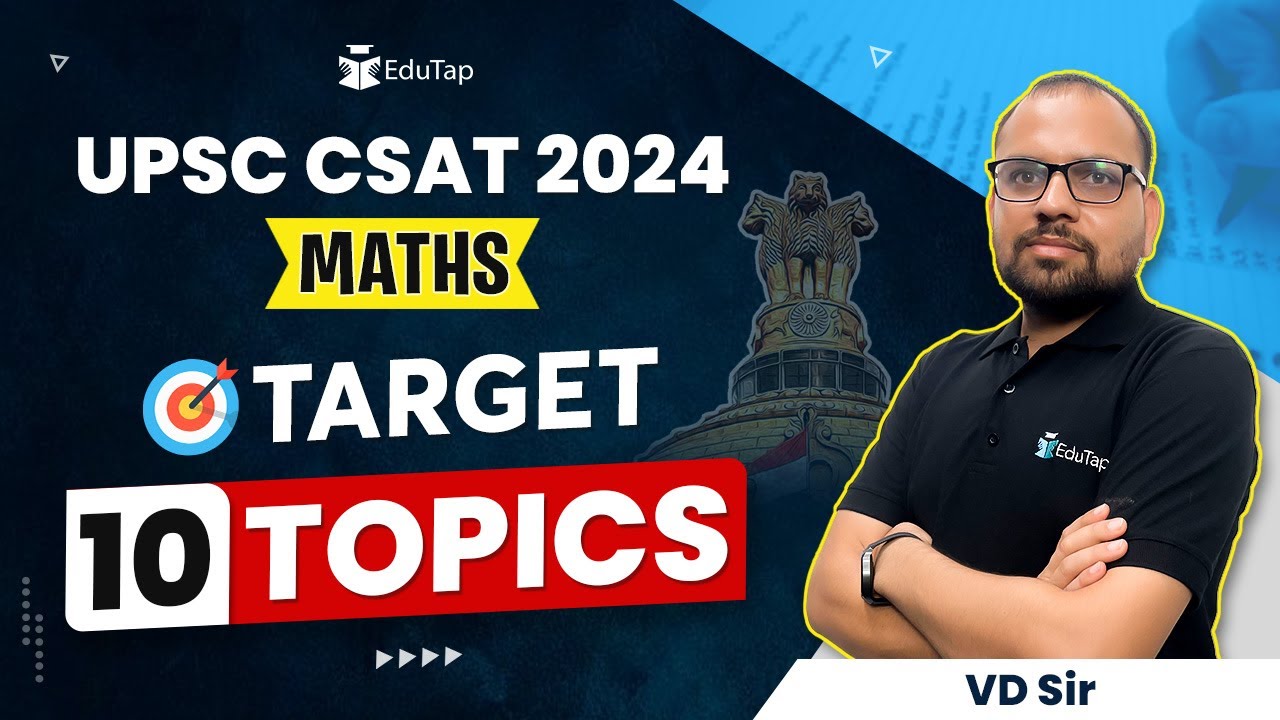 UPSC CSAT Preparation 2024 | CSAT Maths Important Topics & Trend ...